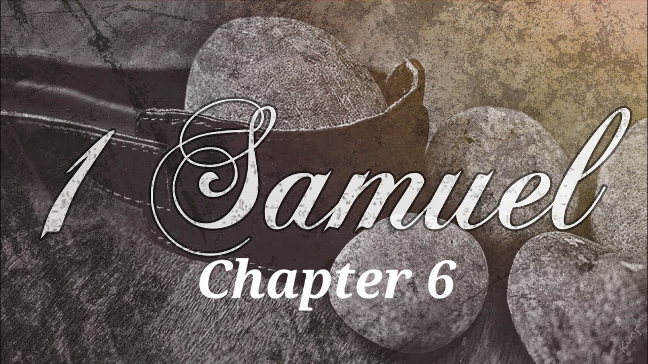 1 Samuel - Chapter 6 - YouTube