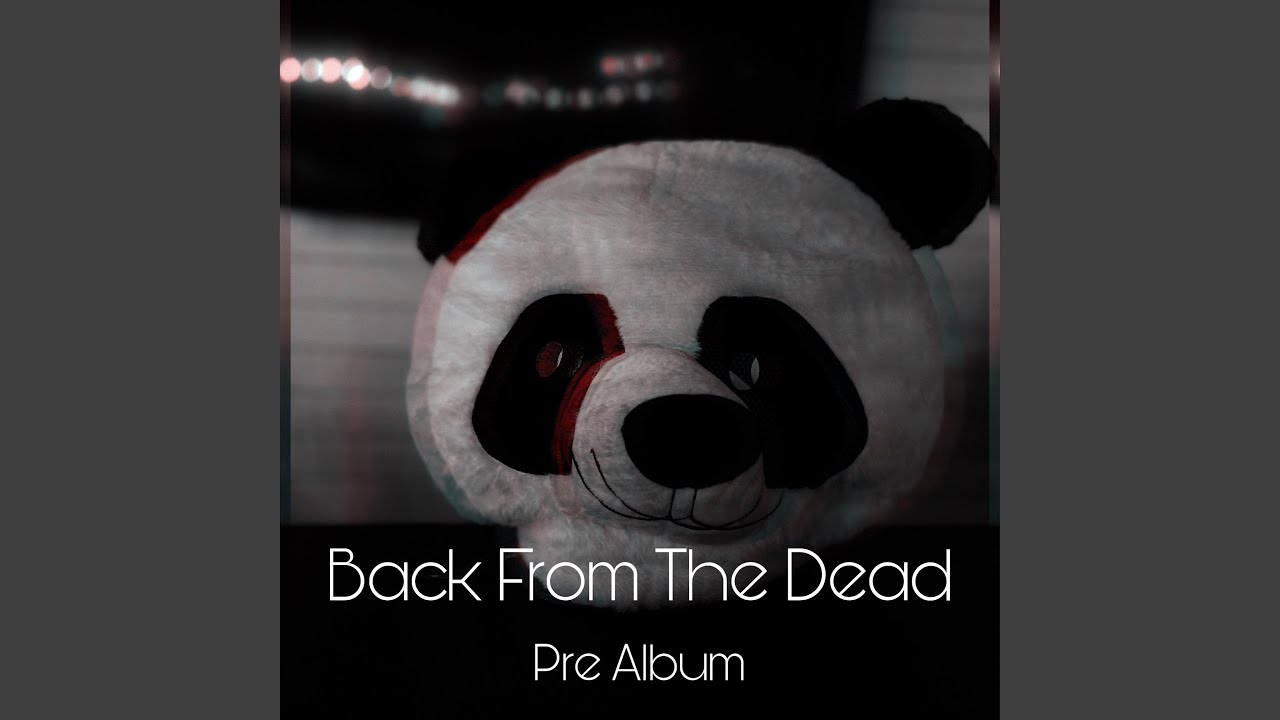 Back From The Dead - YouTube