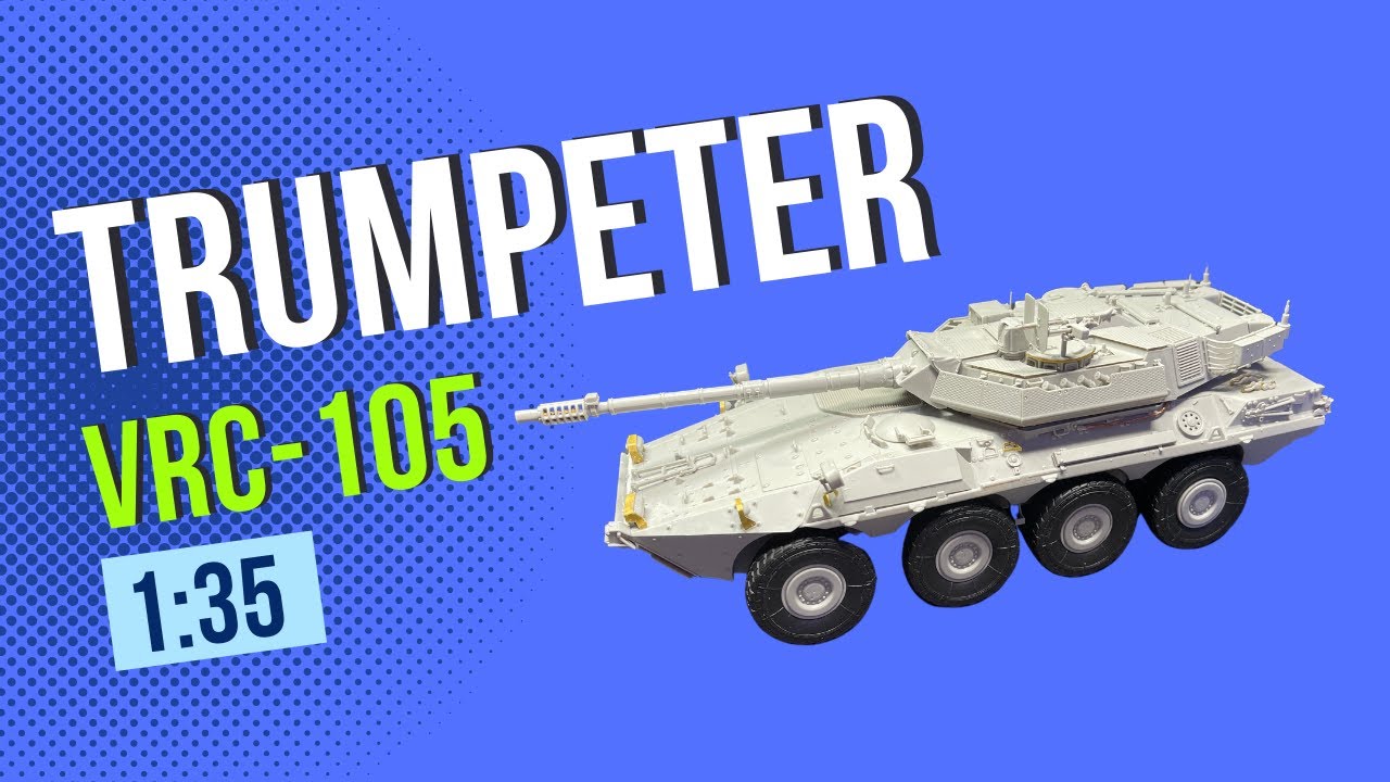 UNBOXING Y REVIEW MAQUETA TRUMPETER / VRC-105 CENTAURO / ESCALA 1:35 ...