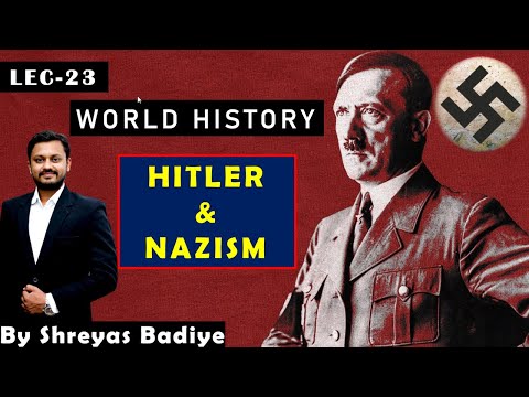 23. Rise of Nazism | World History #upsc