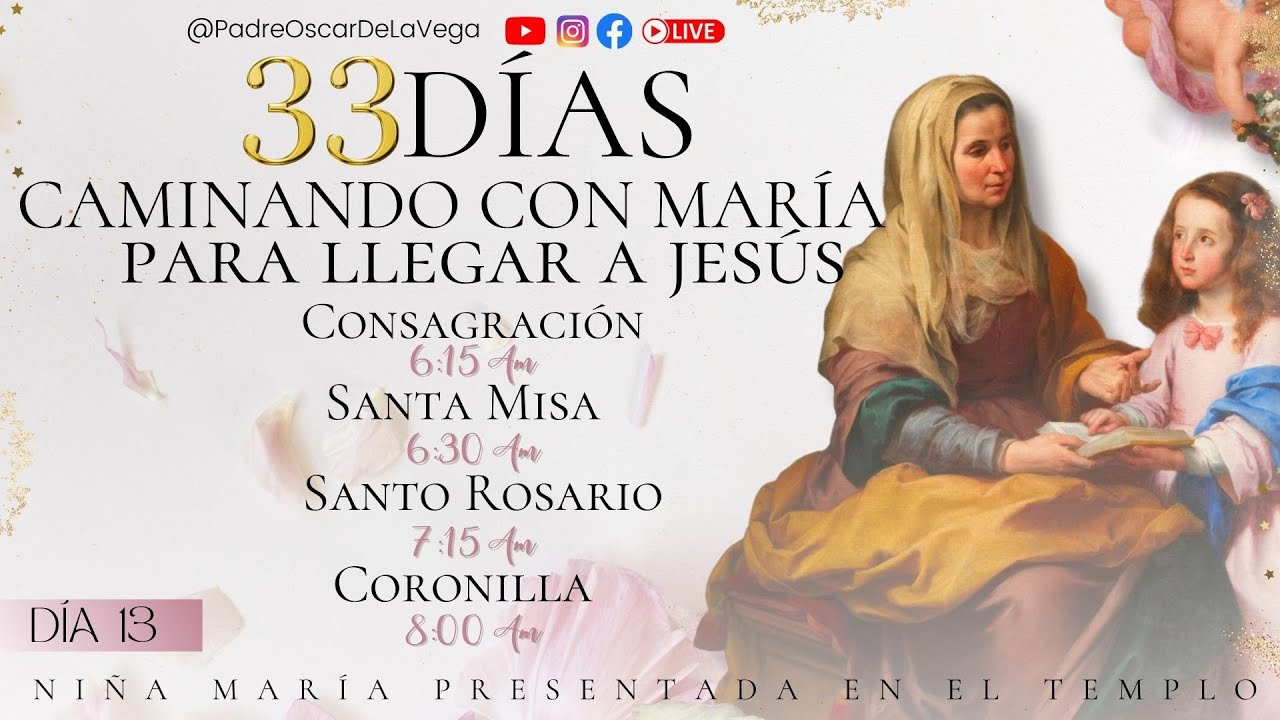 EN VIVO🔴CAMINANDO CON MARÍA PARA LLEGAR A JESÚS I CONSAGRACIÓN, SANTA ...
