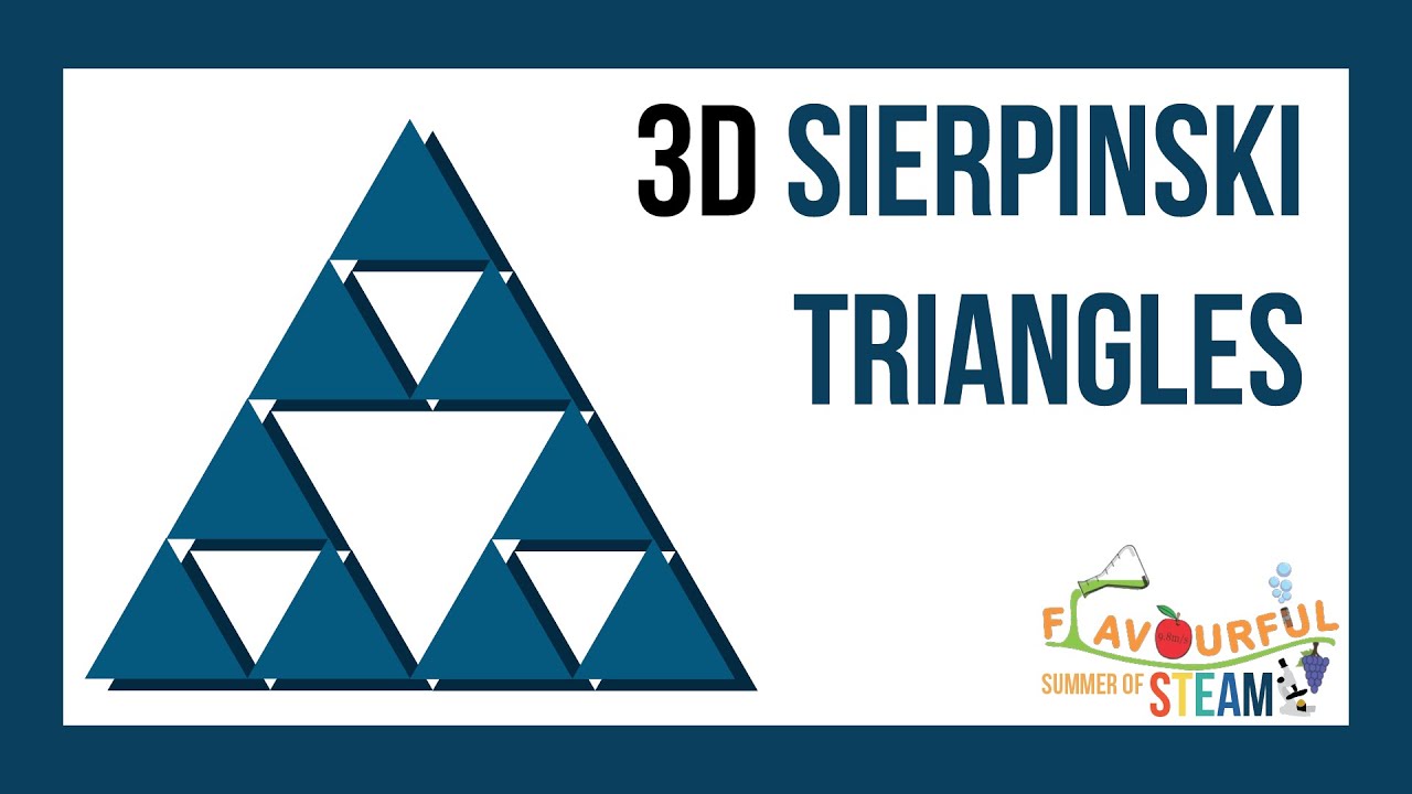 3D Sierpinski Triangles Math Summer Of STEAM 2021 YouTube 3D Sierpinski Triangles Math Summer Of STEAM 2021 YouTube