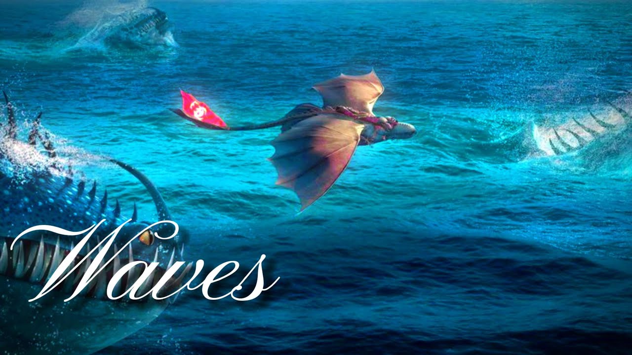 HTTYD - Waves - YouTube