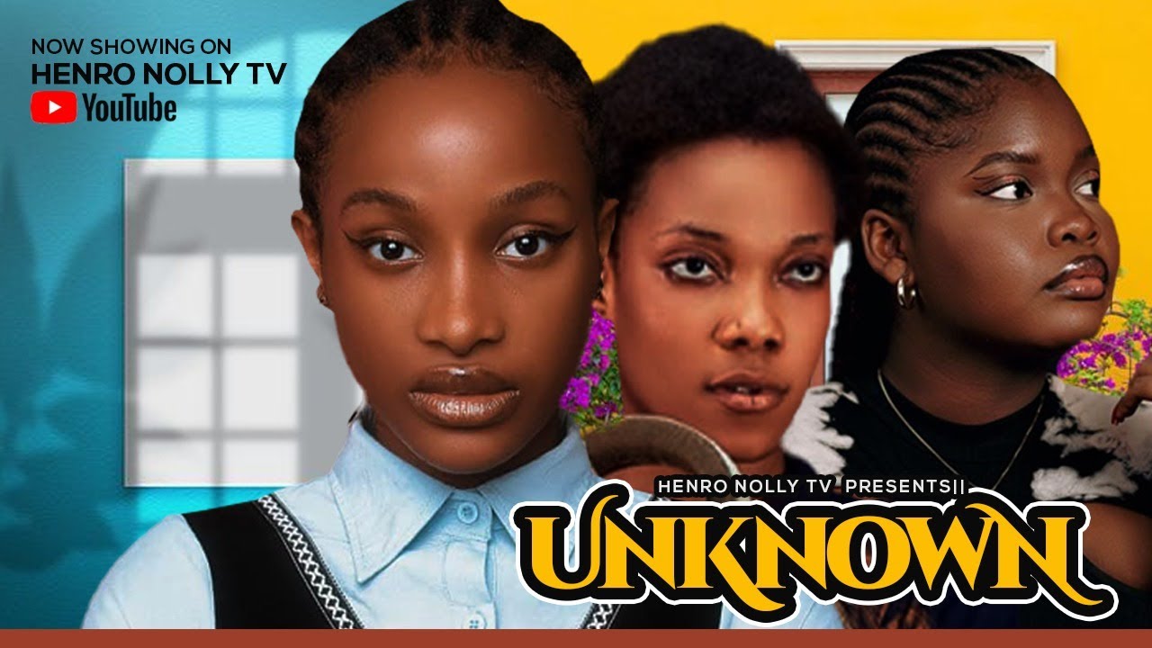 UNKNOWN | SHORT FILM - VIVIAN VALENTINE, BLESS UDEME, INEMESIT ESSIEN ...