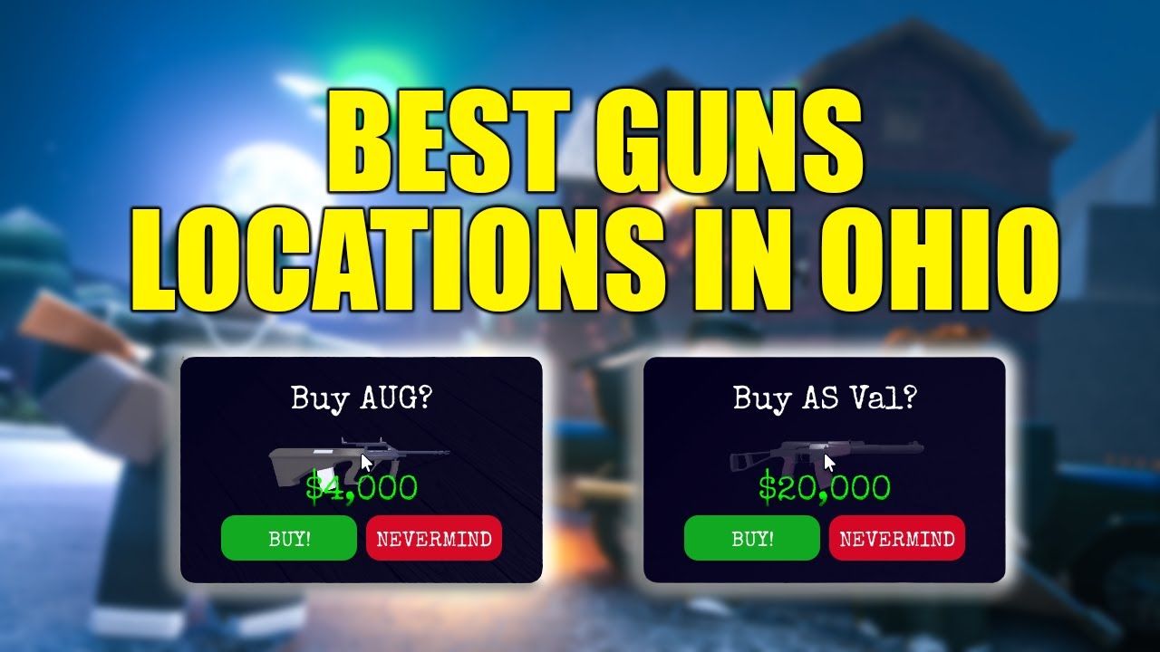 Where to find the BEST GUNS/WEAPONS in OHIO | Roblox - YouTube