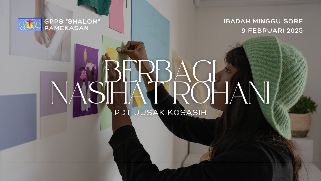 BERBAGI NASIHAT ROHANI - PDT JUSAK KOSASIH - YouTube