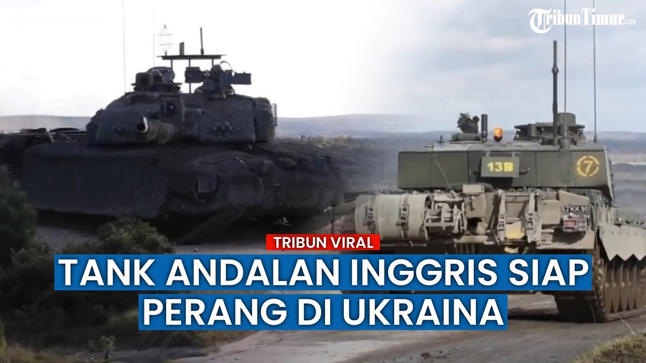 Intip Kehebatan Tank Challenger 2 Inggris yang Siap Dikirim untuk ...