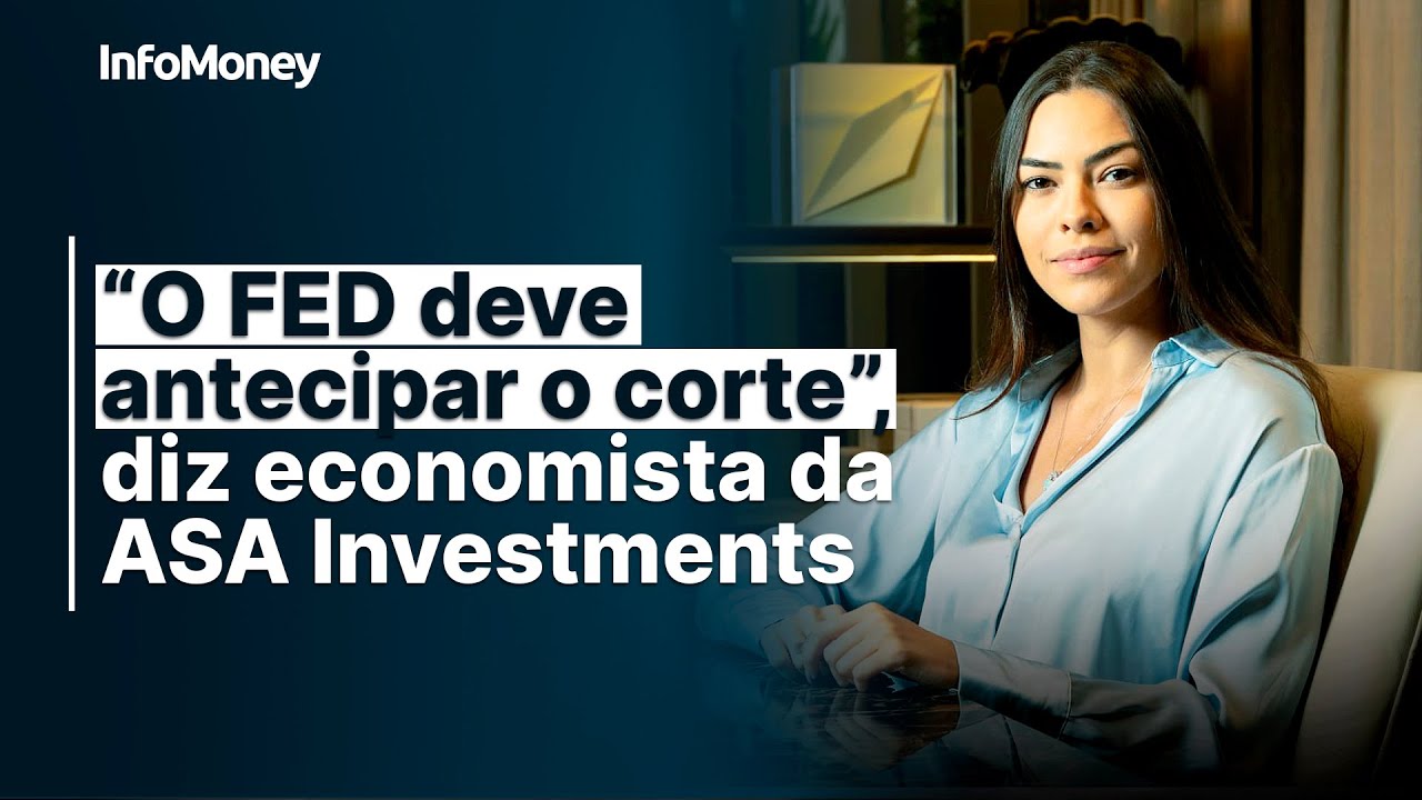 "O Fed está um pouco atrás da curva e deve antecipar o corte", diz ...