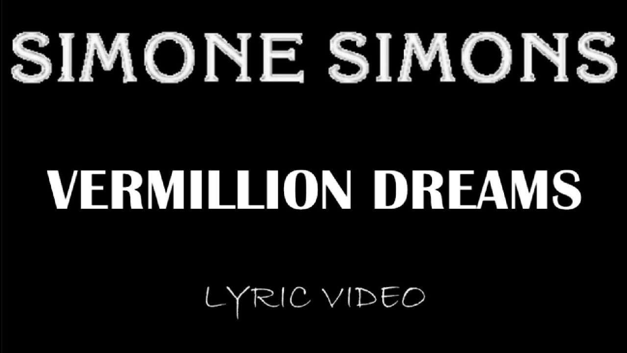 Simone Simons - Vermillion Dreams - 2024 - Lyric Video - YouTube