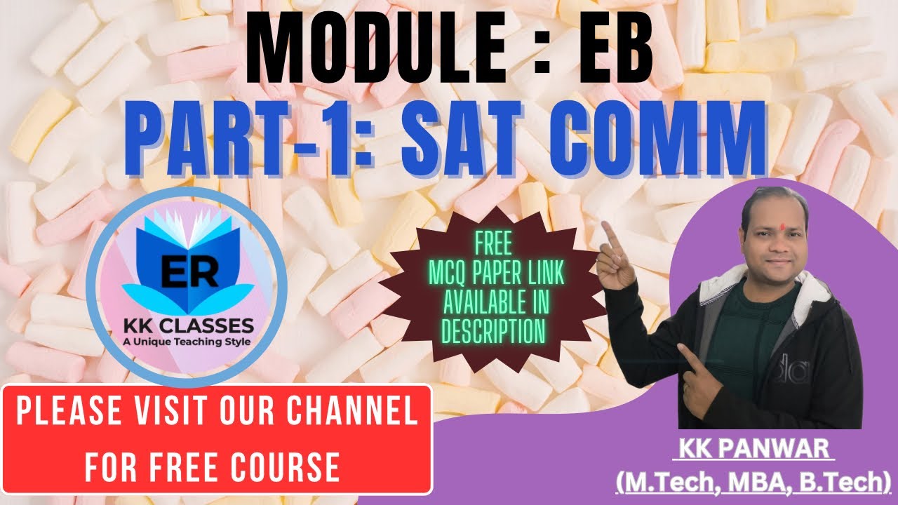 PART -1 SAT COMM || MODULE (EB) || BSNL LDCE JTO(T) TO SDE(T)ll LICE ...