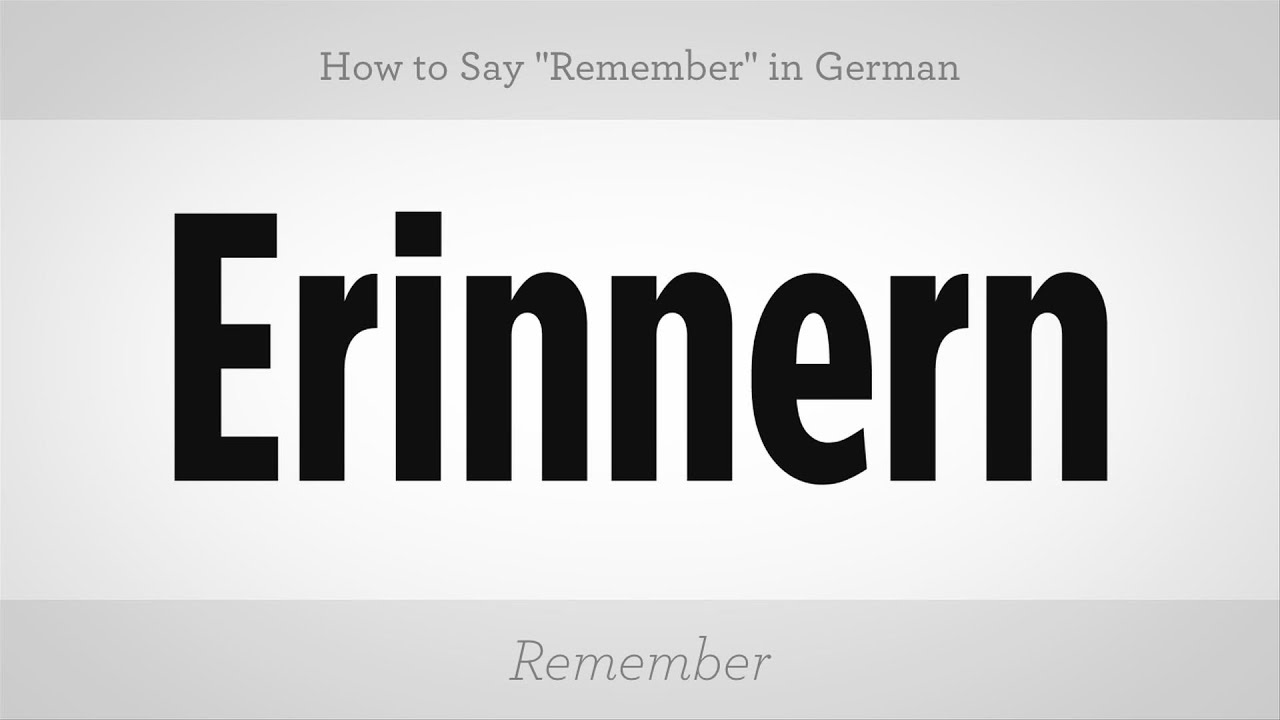 How To Say Remember In German German Lessons YouTube how-to-say-remember-in-german-german-lessons-youtube