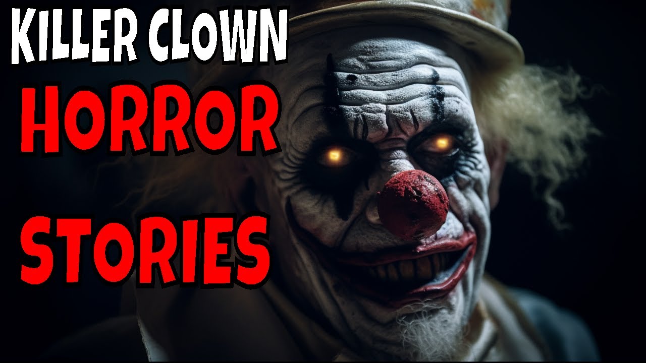 2 Disturbing Clown Horror Stories - YouTube