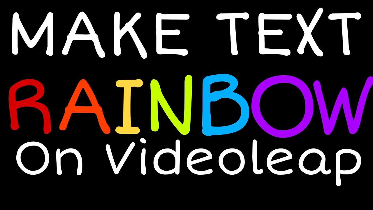 How To Make Text Rainbow On Videoleap YouTube how-to-make-text-rainbow-on-videoleap-youtube