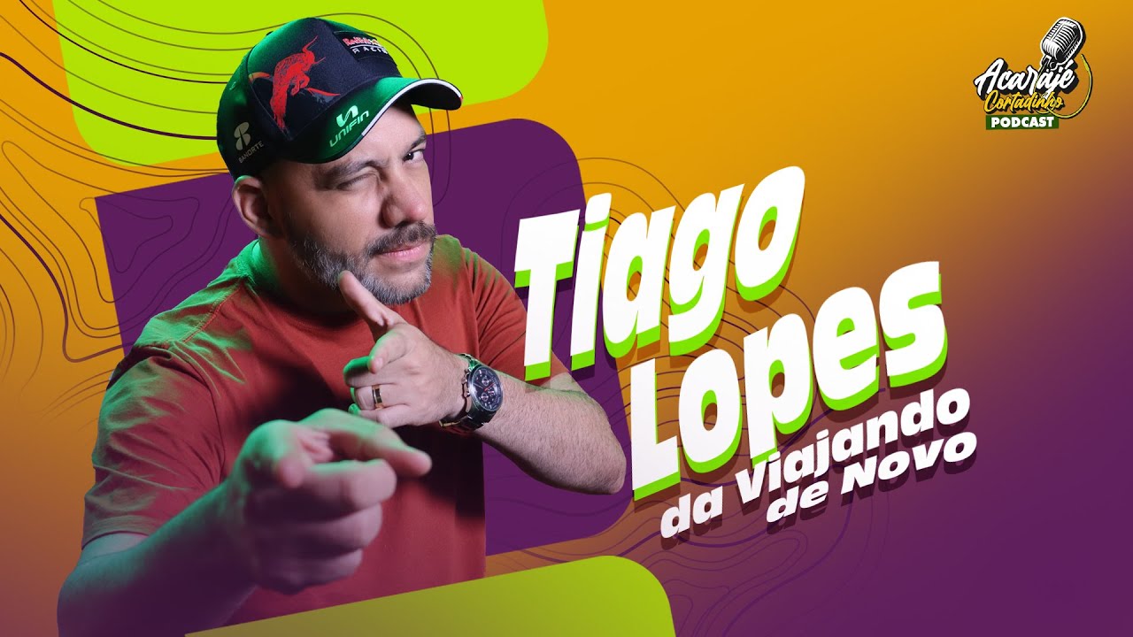 TIAGO LOPES (VIAJANDO DE NOVO) - ACARAJÉ CORTADINHO #135 - YouTube