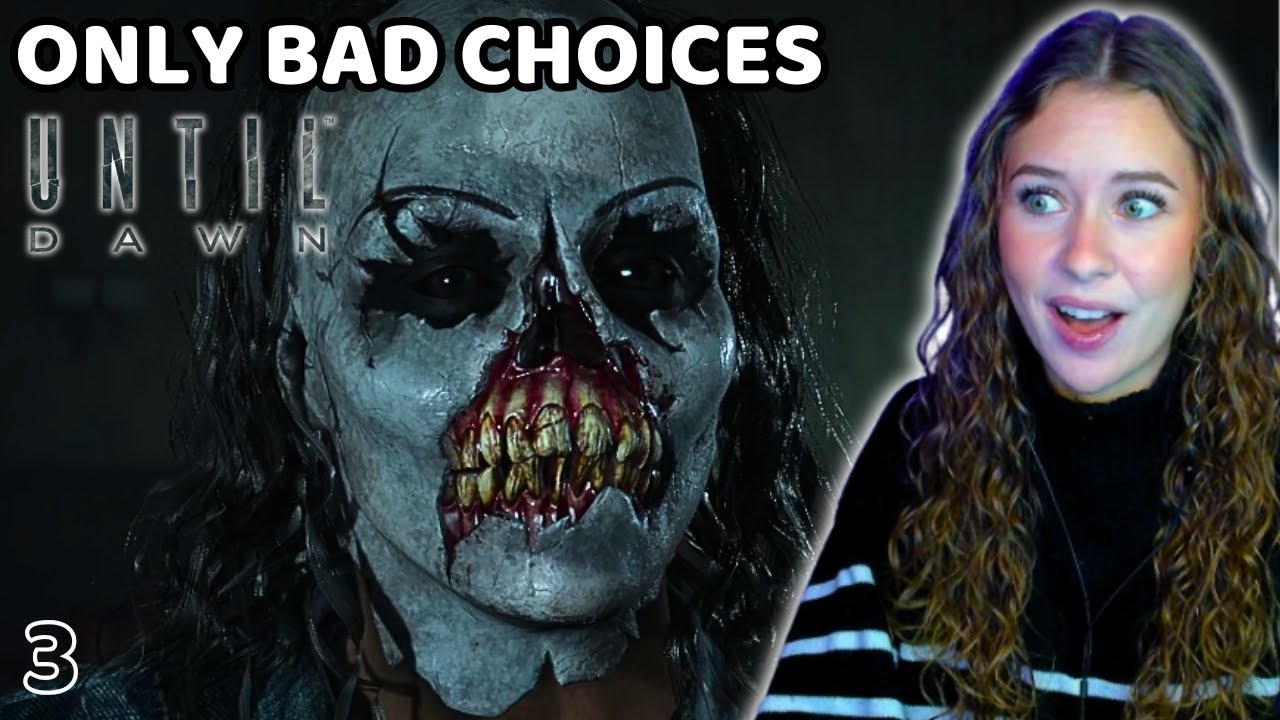Until Dawn but I only pick BAD choices (3) - YouTube