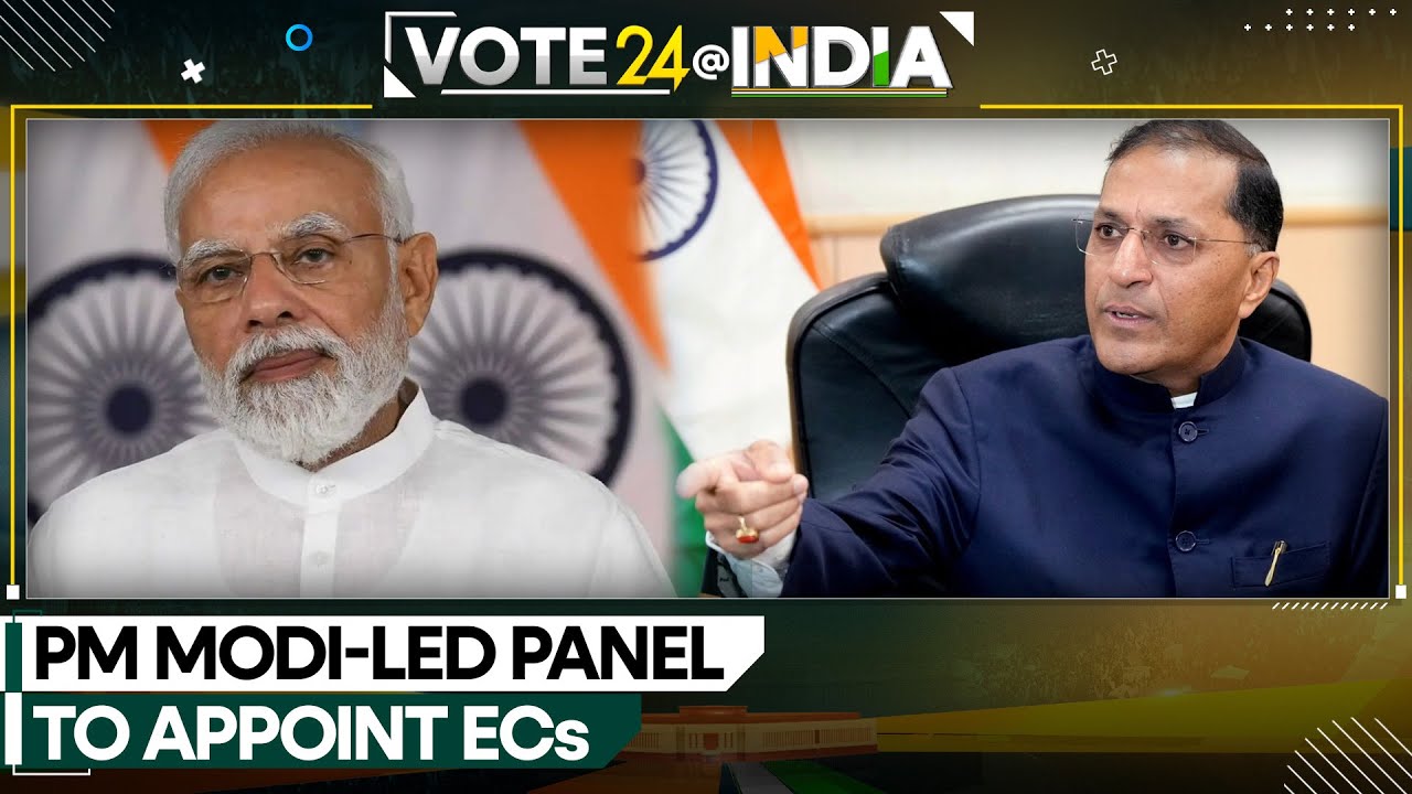 India elections 2024: PM Modi-led panel to appoint new Election ...