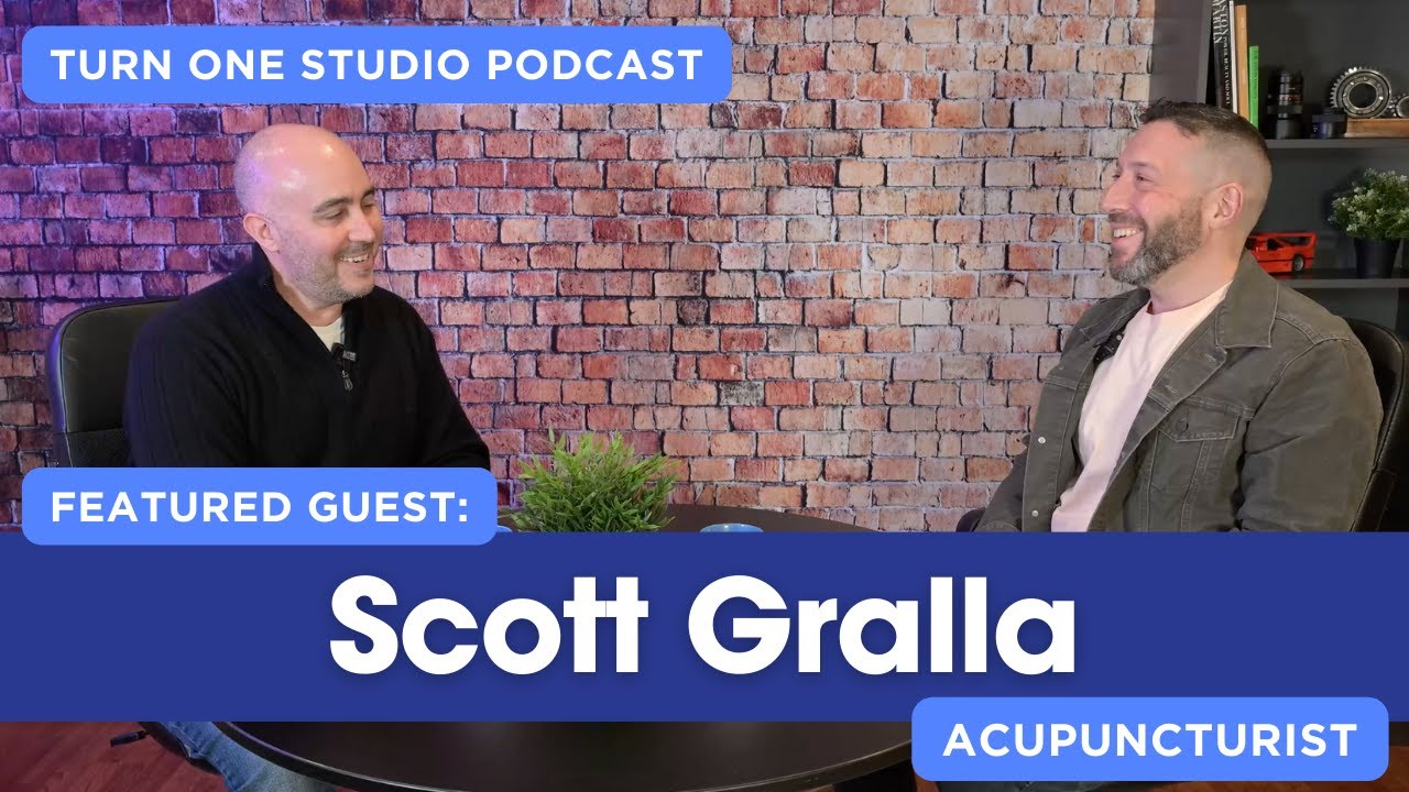Scott Gralla, Acupuncturist, featured guest on the Turn One Studio ...