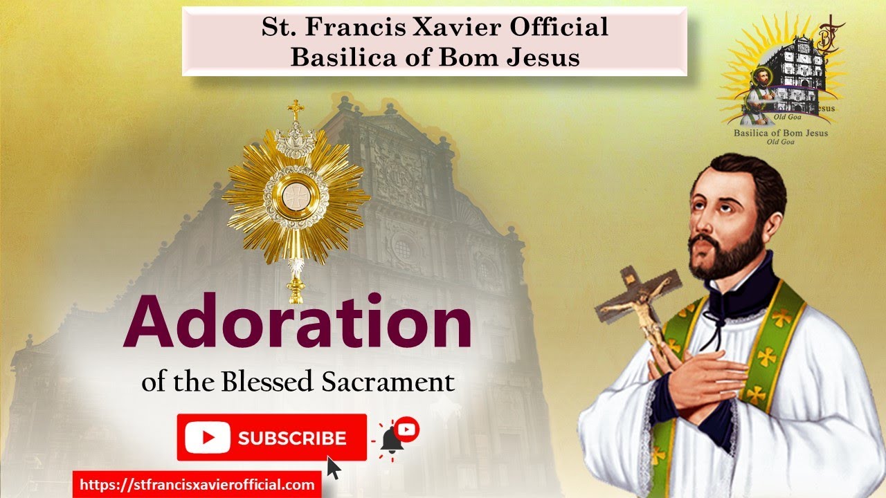 🙏Sacred Adoration of the Blessed Sacrament - Experience Spiritual ...