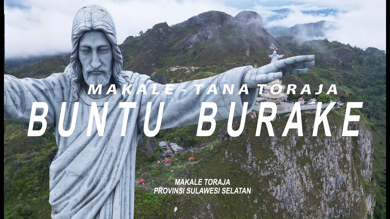 Patung Yesus Tertinggi Buntu Burake, Tana Toraja! - YouTube
