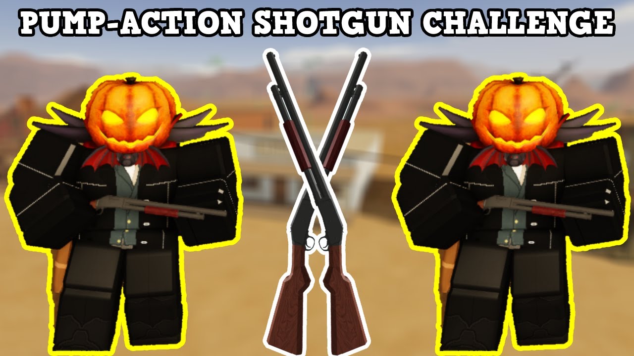 PUMP-ACTION SHOTGUN CHALLENGE | ROBLOX | WESTBOUND - YouTube