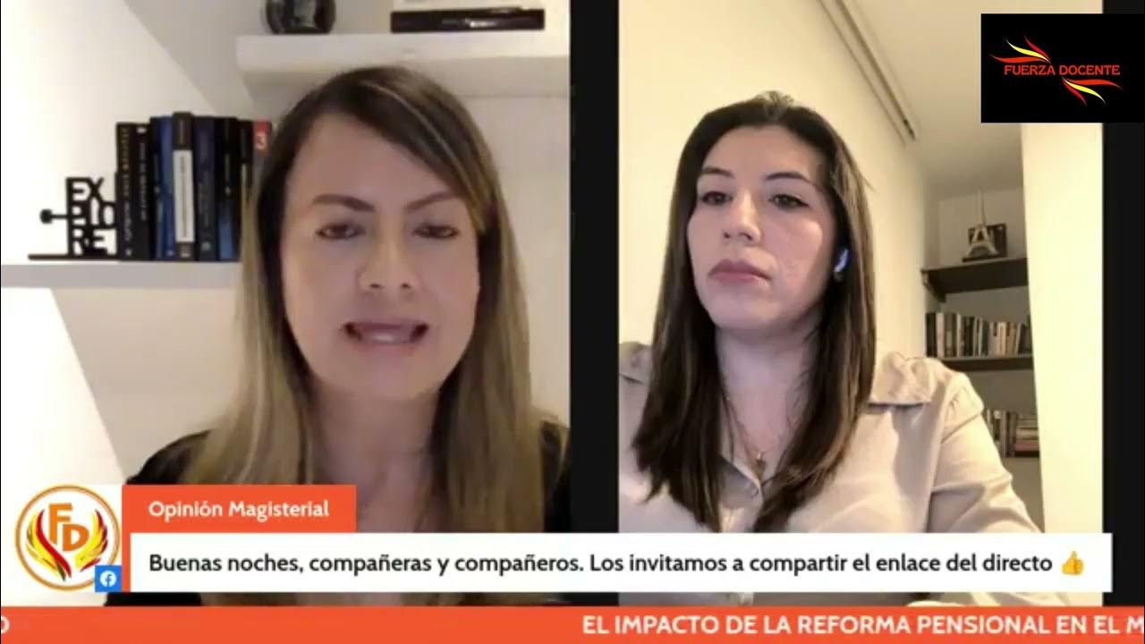 Impacto de la reforma pensional en el magisterio ¿Qué está en juego? - YouTube