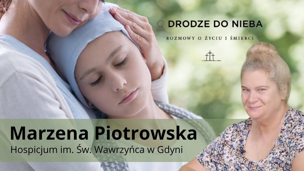 Droga do Nieba - rozmowy o życiu i śmierci. cz. 2 Gość EWTN: dr Marzena ...