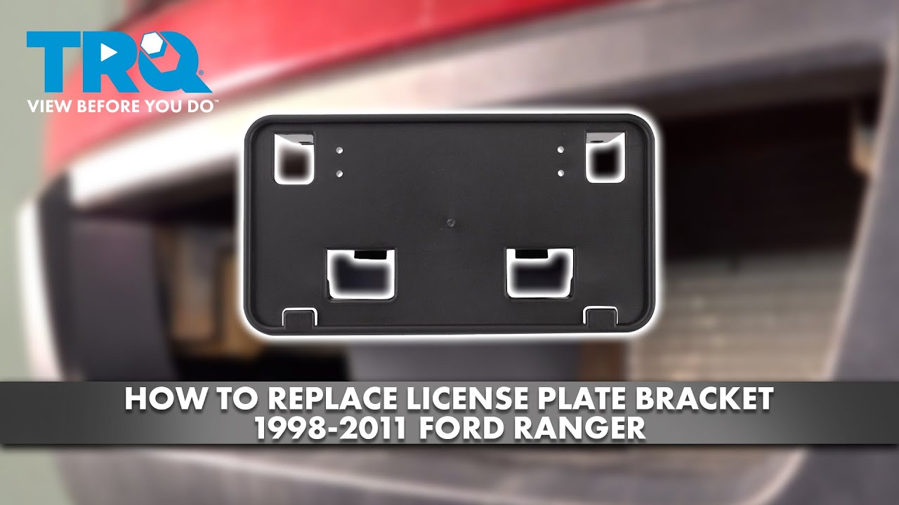How to Replace Front License Plate Bracket 1998-2011 Ford Ranger - YouTube