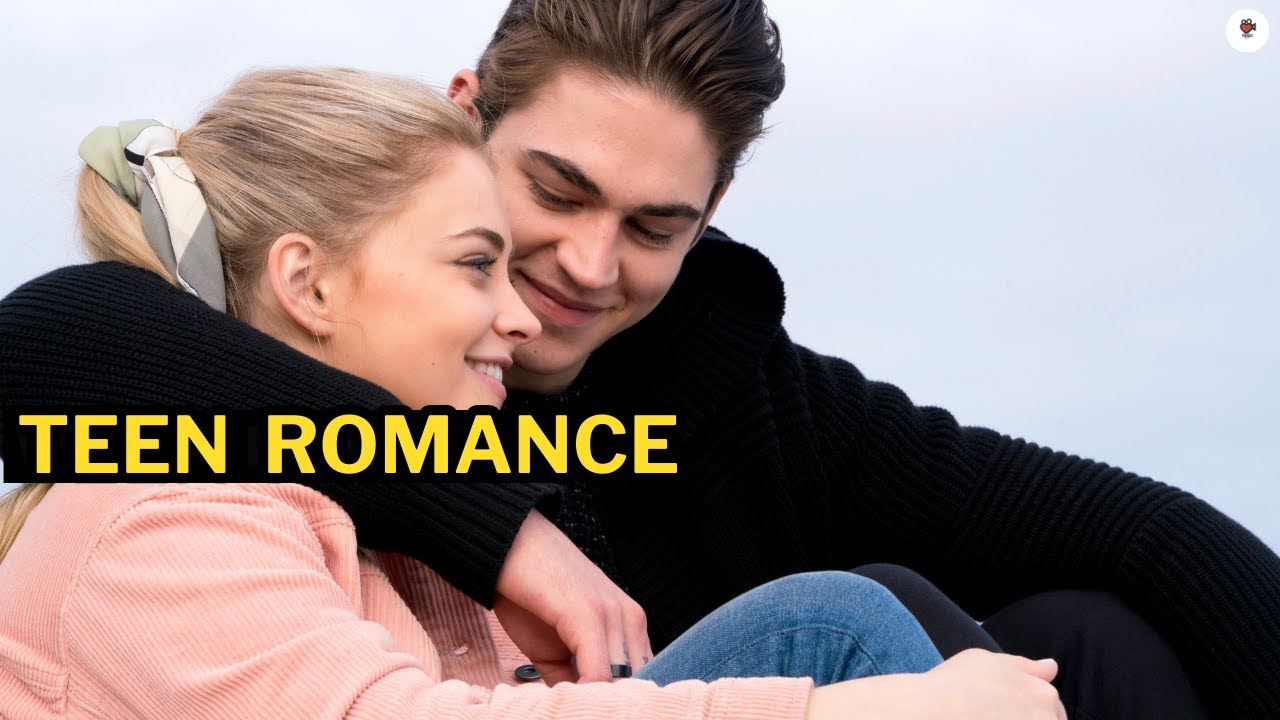 Teen Love: Top 5 Must-Watch Romantic Movies for Teen - YouTube