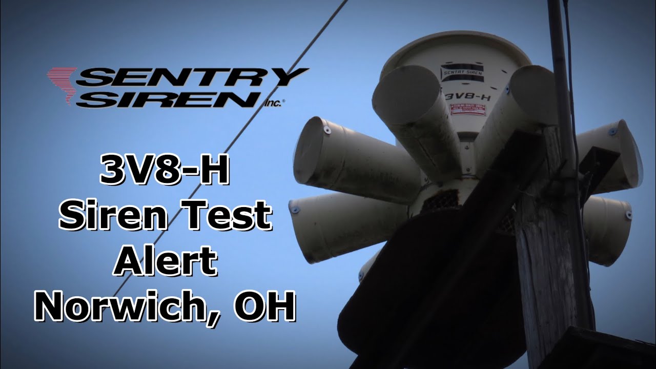 Sentry 3V8-H, Siren Test, Alert, Norwich, OH - YouTube