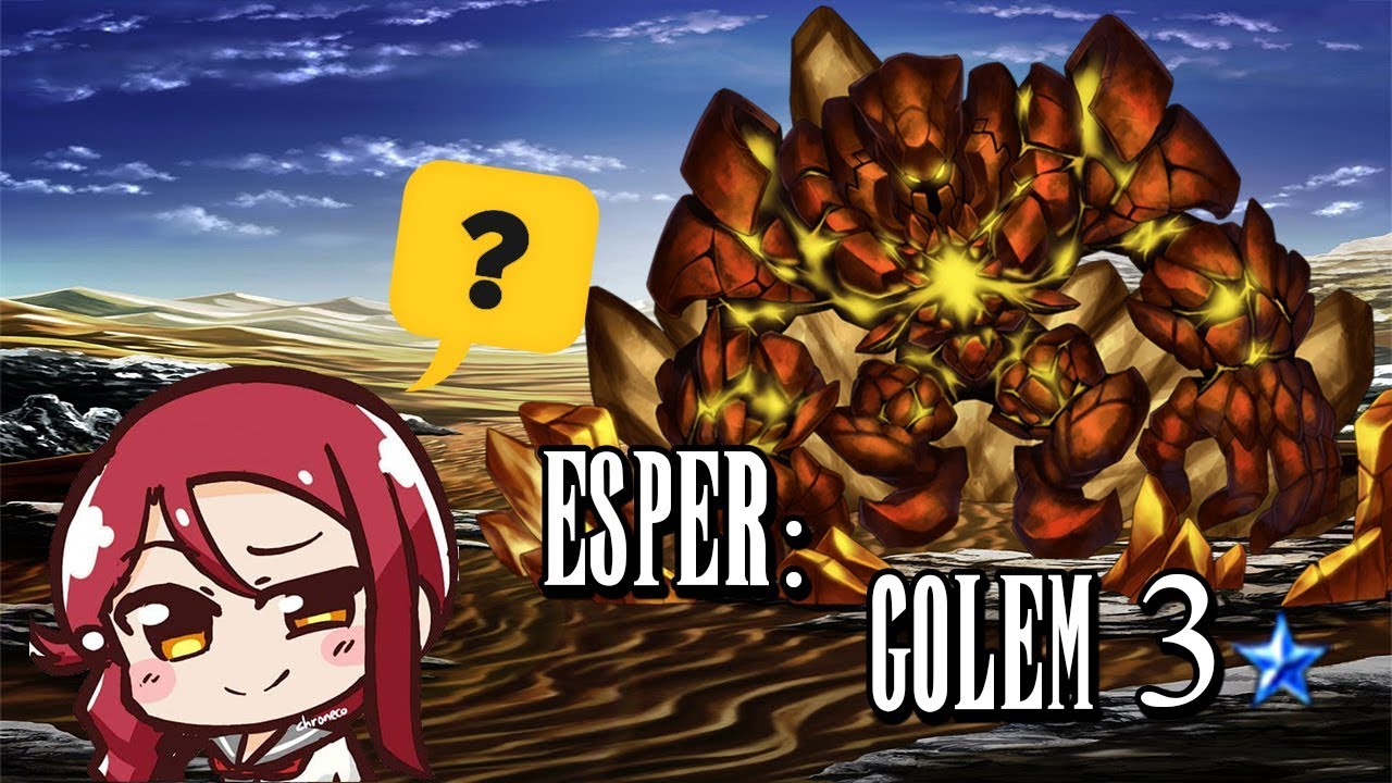 |FFBE| Guía Espers : Golem 3 ⭐ Soplarle a una Roca es lo de hoy - YouTube