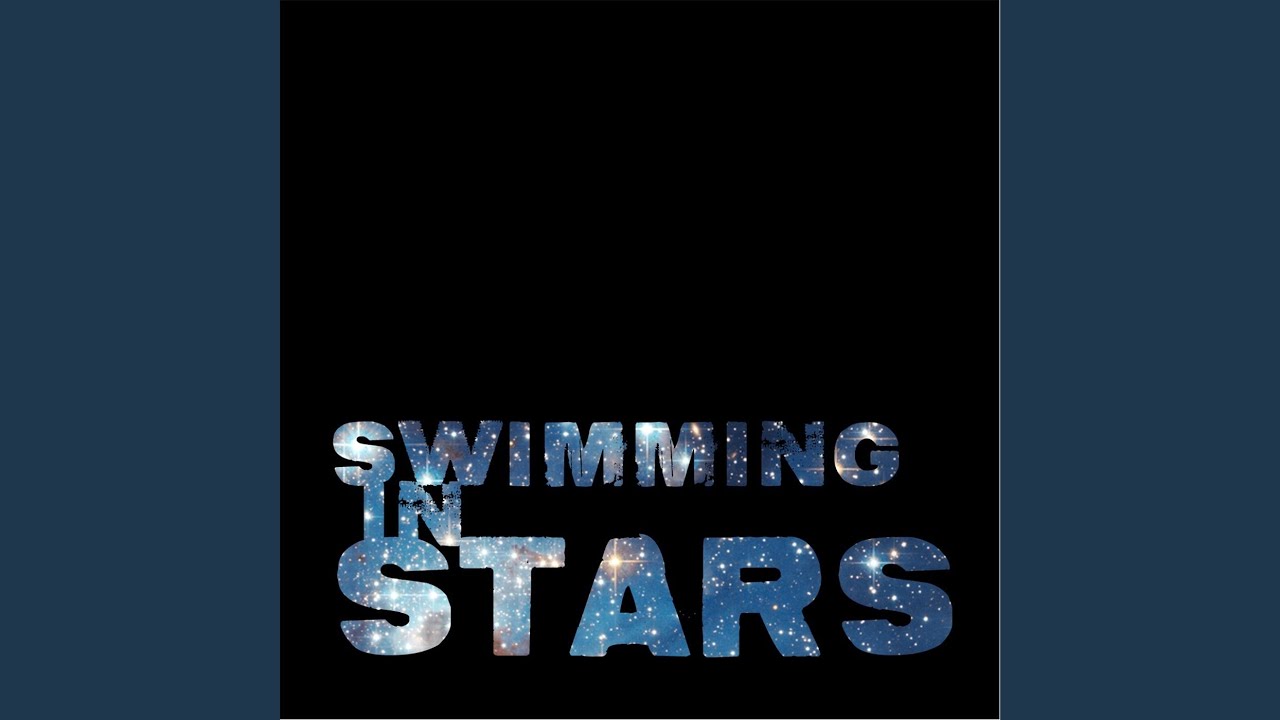Swimming in Stars - YouTube