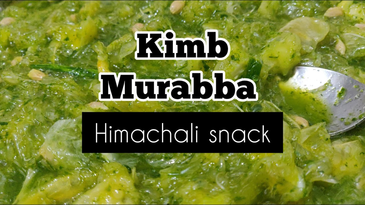 Kimb Murabba | Himachali Snack | Pahadi | @bhangrabypahadan - YouTube