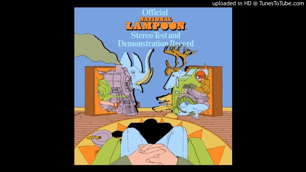 Official National Lampoon Stereo Test and Demonstration Record - YouTube