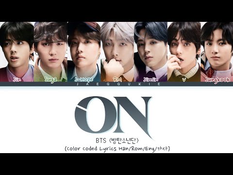 BTS (방탄소년단) 'ON' (Color Coded Lyrics/Han/Rom/Eng/가사) - YouTube