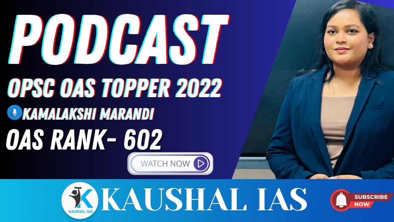 OPSC | OAS TOPPER | RANK : 602 | KAMALAKSHI MARANDI | KAUSHAL IAS ...