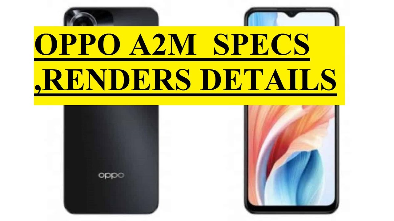 OPPO A2M SPECS ,RENDERS DETAILS - YouTube