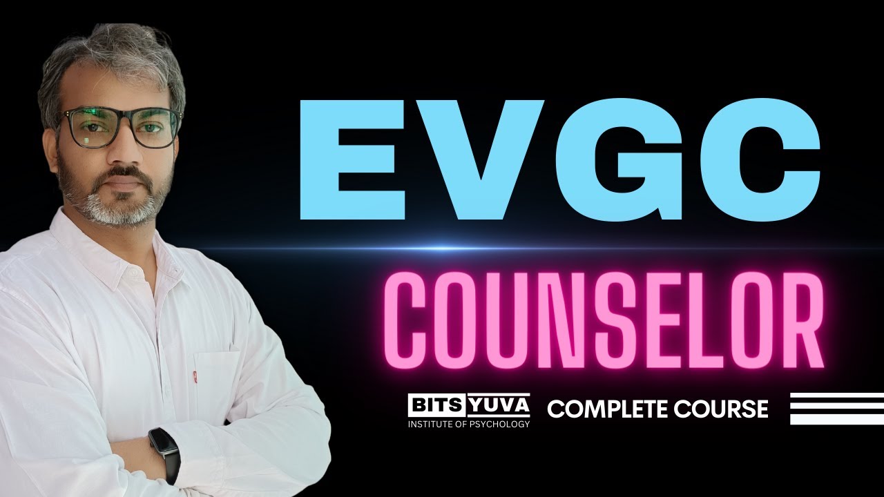 EVGC + COUNSELOR 2023 | NEW BATCH | COMPLETE COURSE | BITSYUVA WITH DEEPAK SIR - YouTube