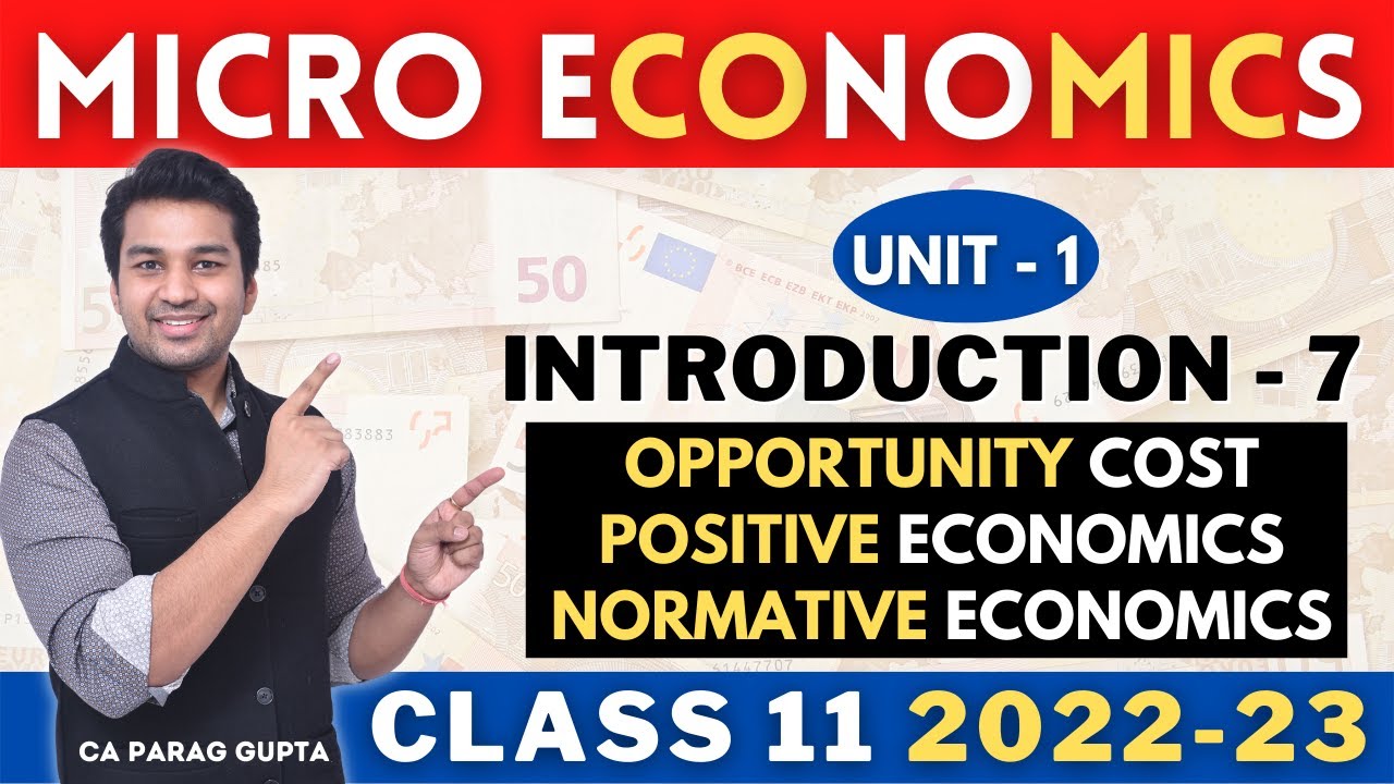 Class 11 : MICRO ECONOMICS (Session 2022-23) | Opportunity Cost and ...