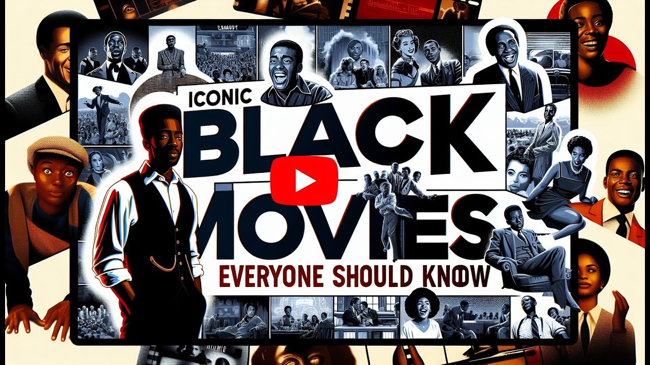 The ICONIC Black Movies Everyone Should Know 🎬 - YouTube