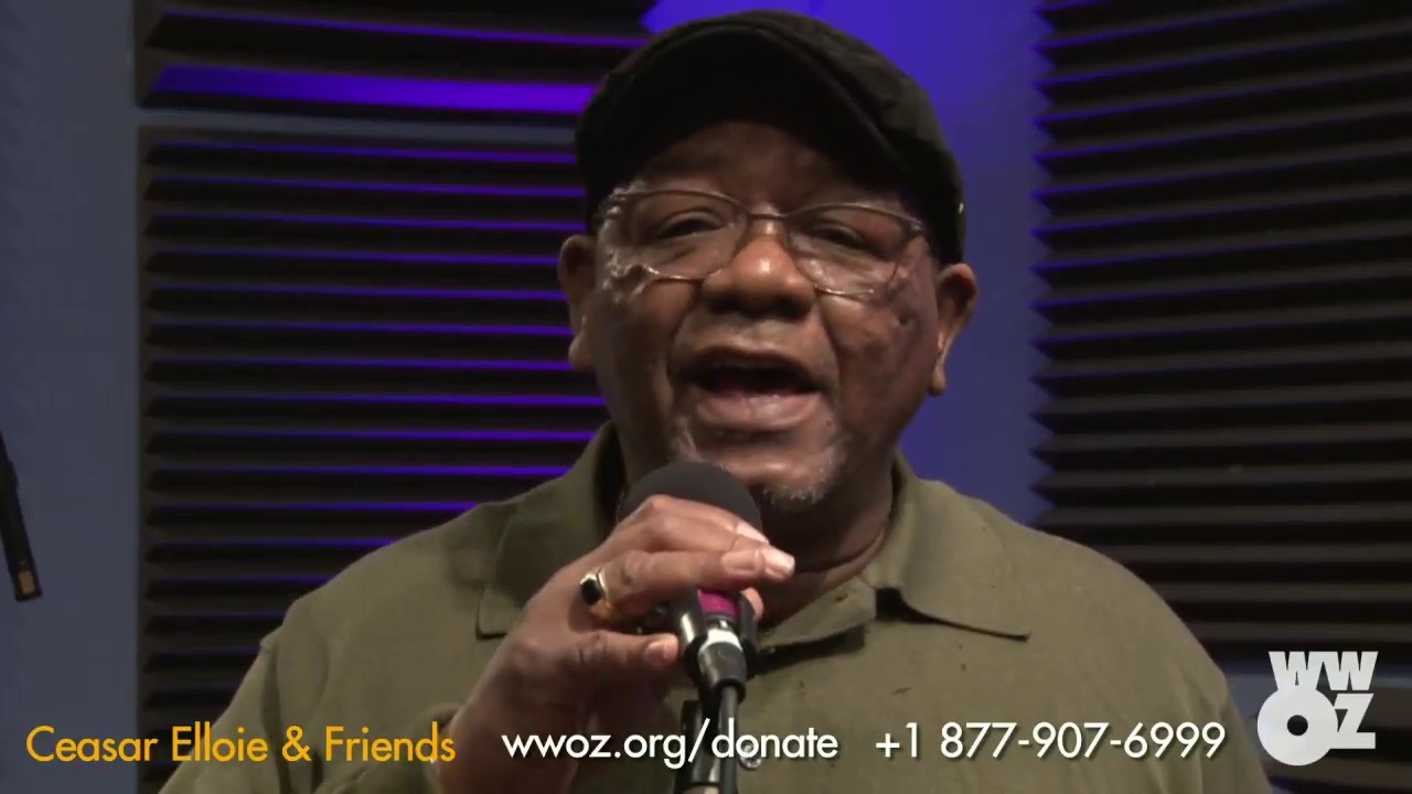 Ceasar Elloie Live / WWOZ RADIO NEW ORLEANS ! - YouTube