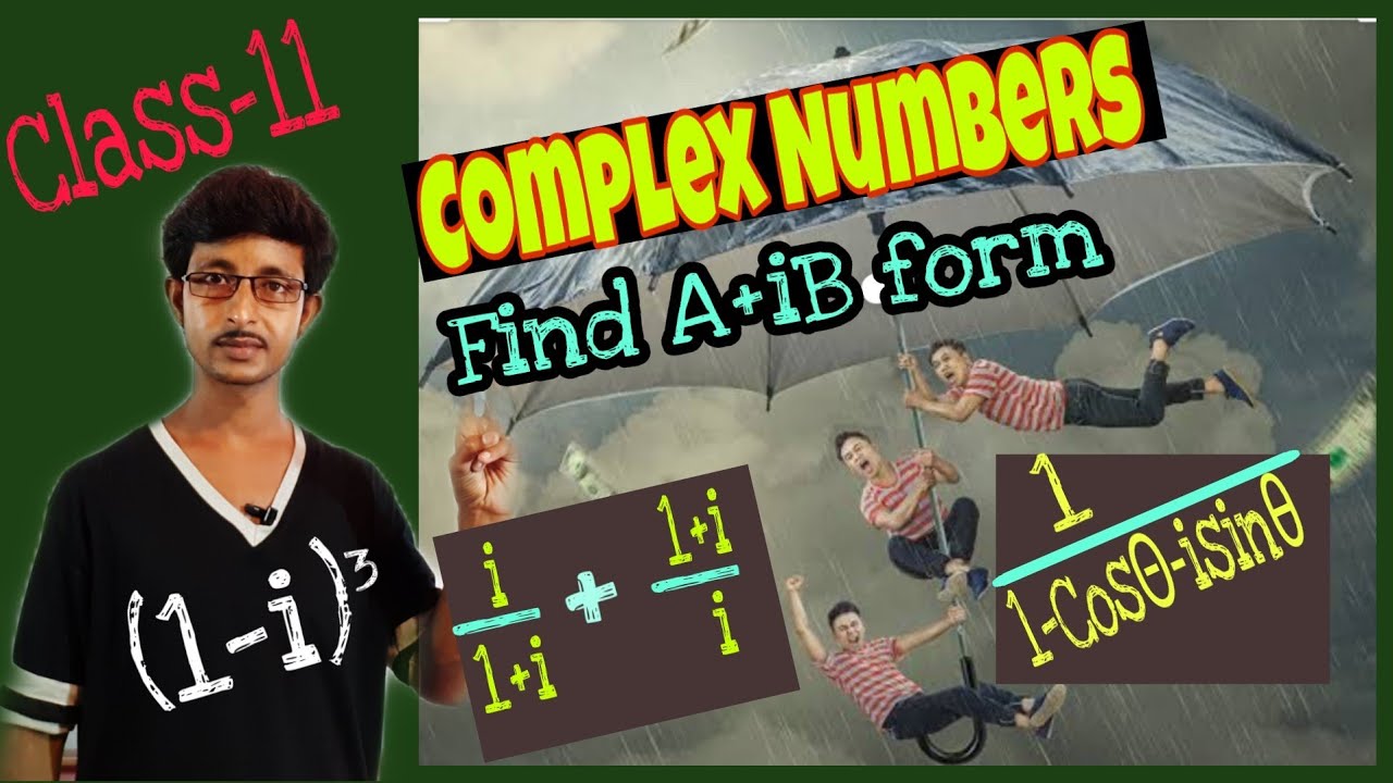Complex Numbers | Find A+iB form | Examples | Class-11 | - YouTube