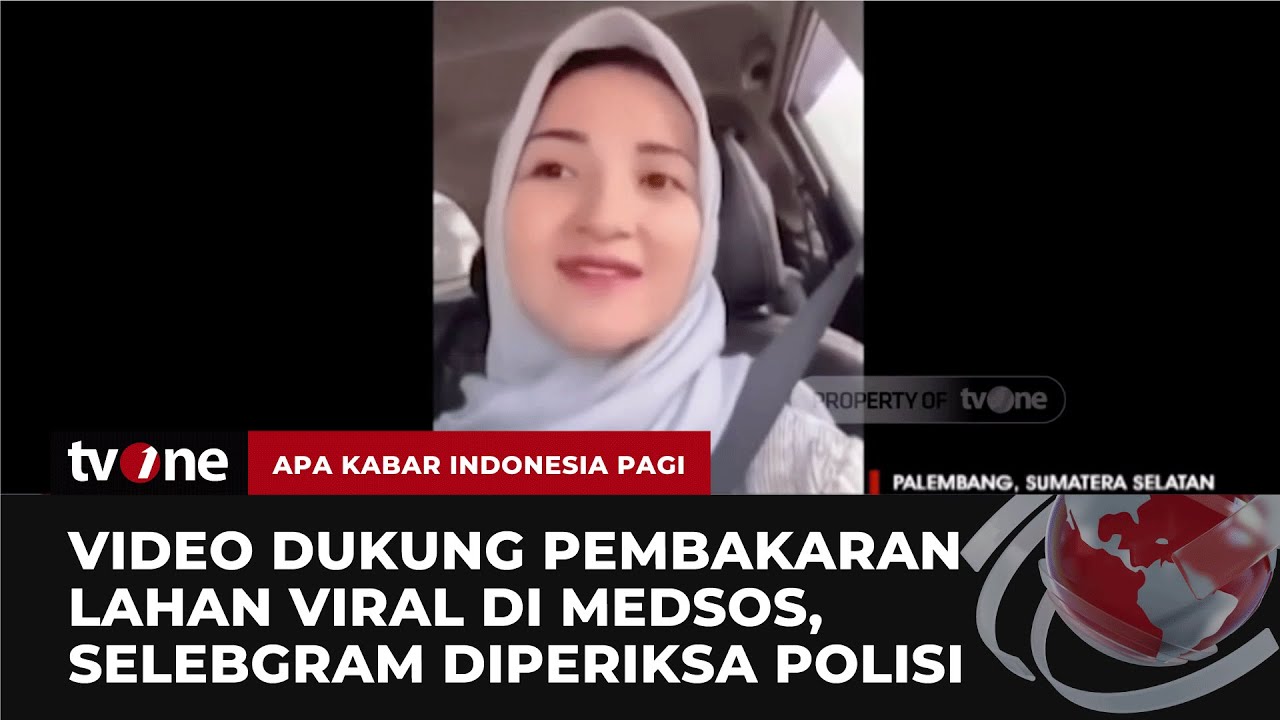 Viral Selegram Dukung Pembakaran Lahan | AKIP tvOne - YouTube