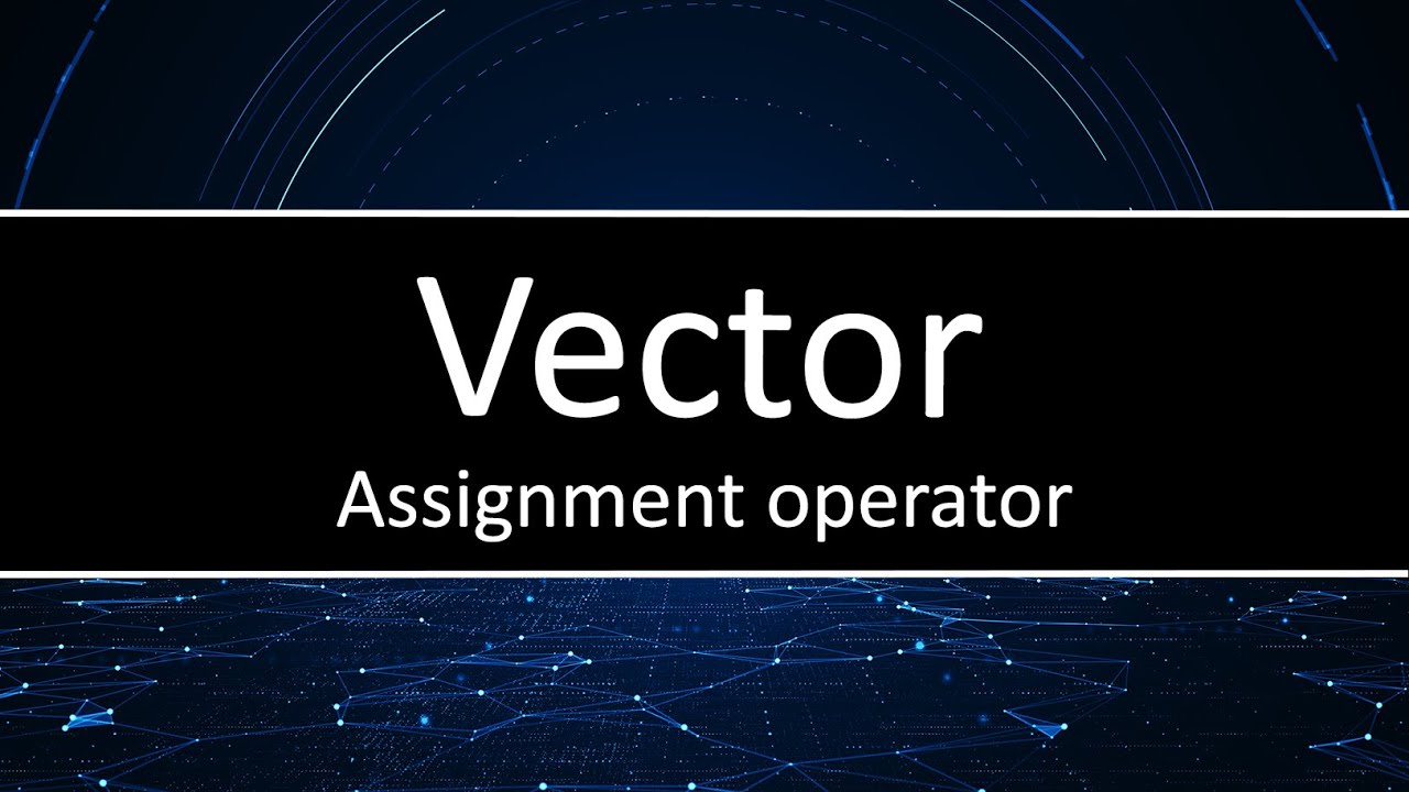 C++ Vector's assignment operator - YouTube