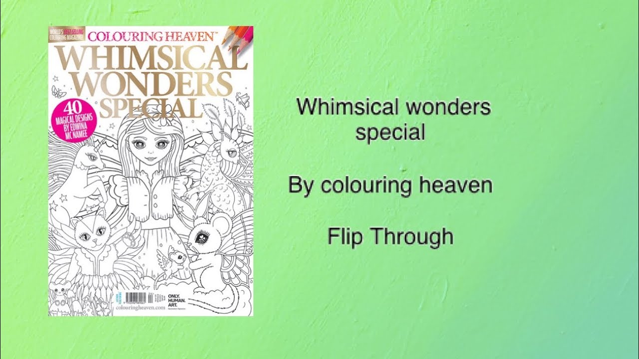 Whimsical wonders special by Colouring Heaven - Flip Through - YouTube