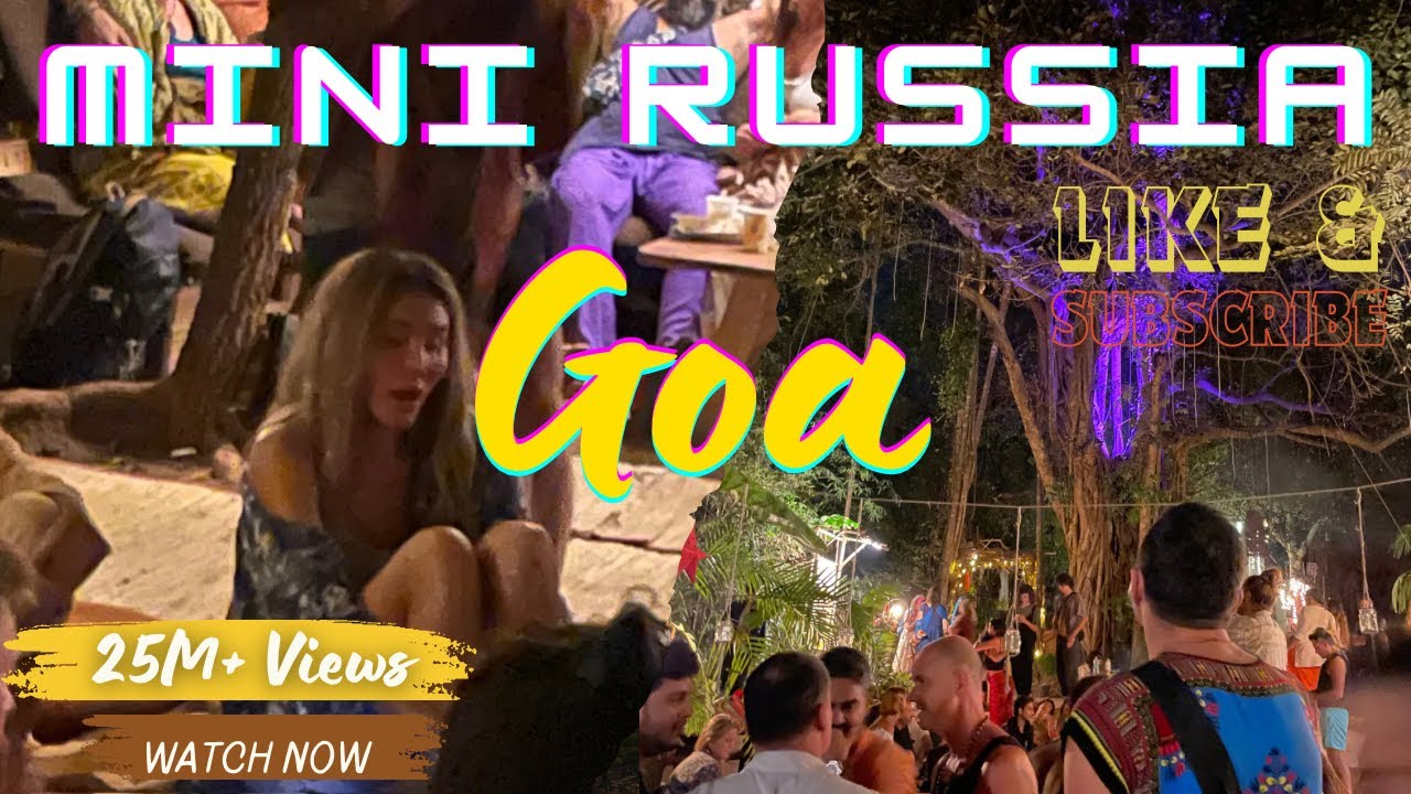 Mini Russia In Goa 🇮🇳|| Why Do Russian's Loves Goa 🤔? || Ecstatic Dance ...