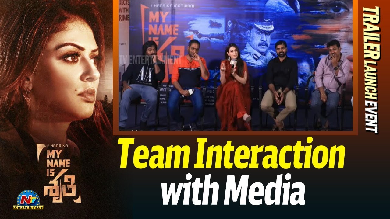 Team Interaction with Media | My Name Is Shruthi Movie Trailer Launch Event | Hansika Motwani ...