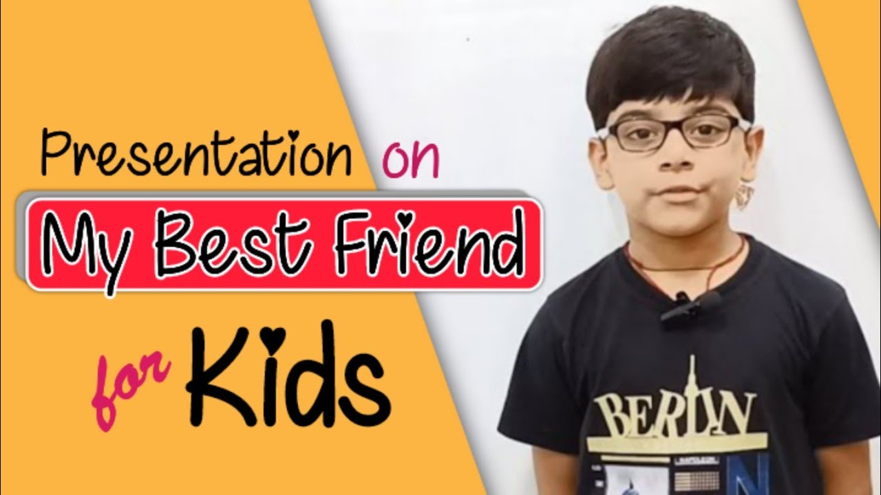 My Best Friend || My Best Friend Presentation || My best friend essay ...