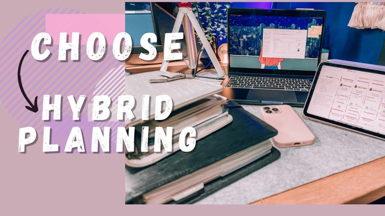 Digital vs Paper planner : Choose Hybrid Planning - YouTube
