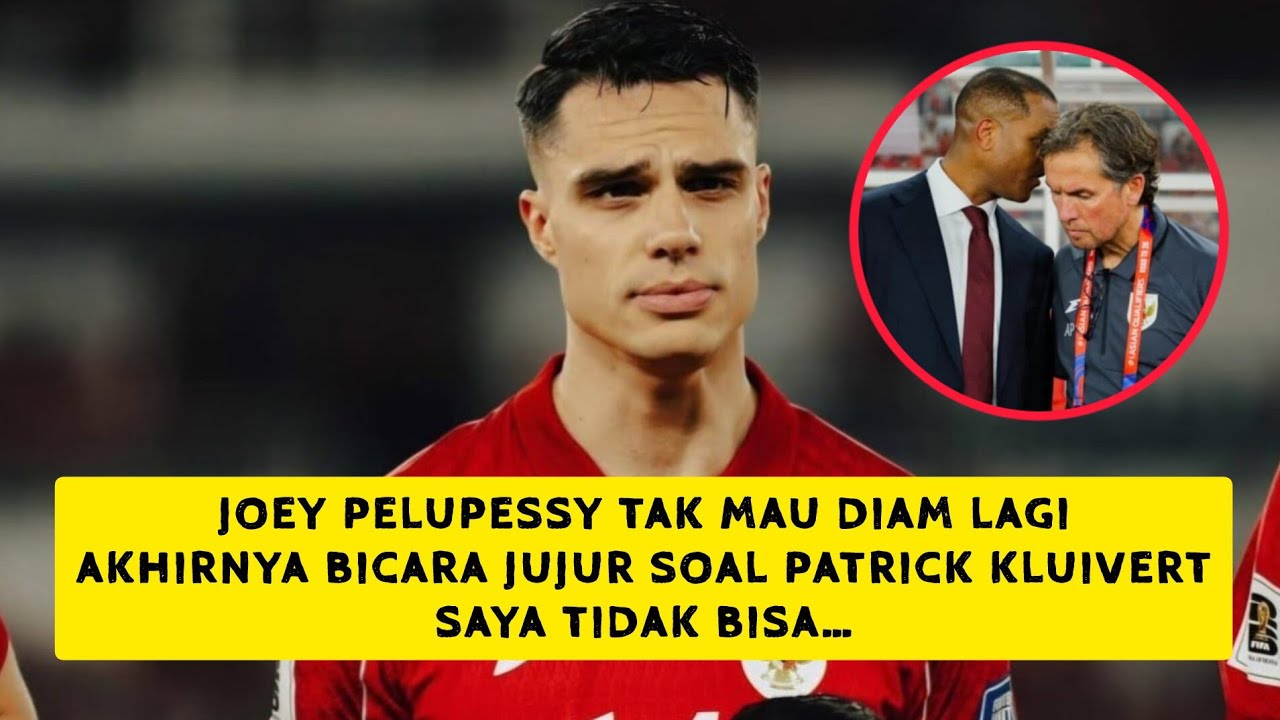 ⚽️ Joey Pelupessy Tak Mau Diam Lagi Akhirnya Bicara Jujur soal Patrick ...
