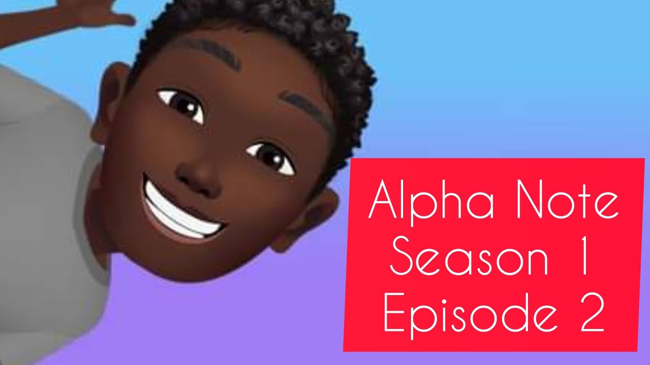 Alpha Note Season 1 Episode 2 - YouTube